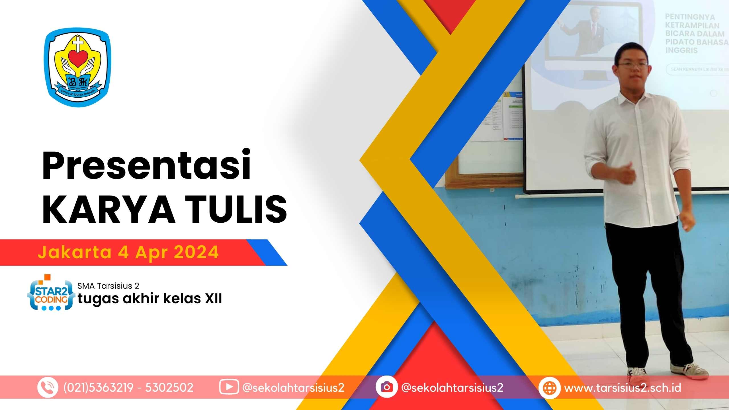 Presentasi Karya Tulis SMA Tarsisius 2 - Sekolah Tarsisius 2